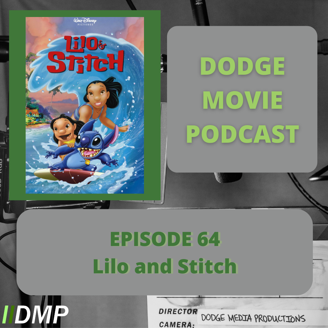 Episode 65 - Lilo & Stitch - Happy Mother's Day - Dodge Media Productions